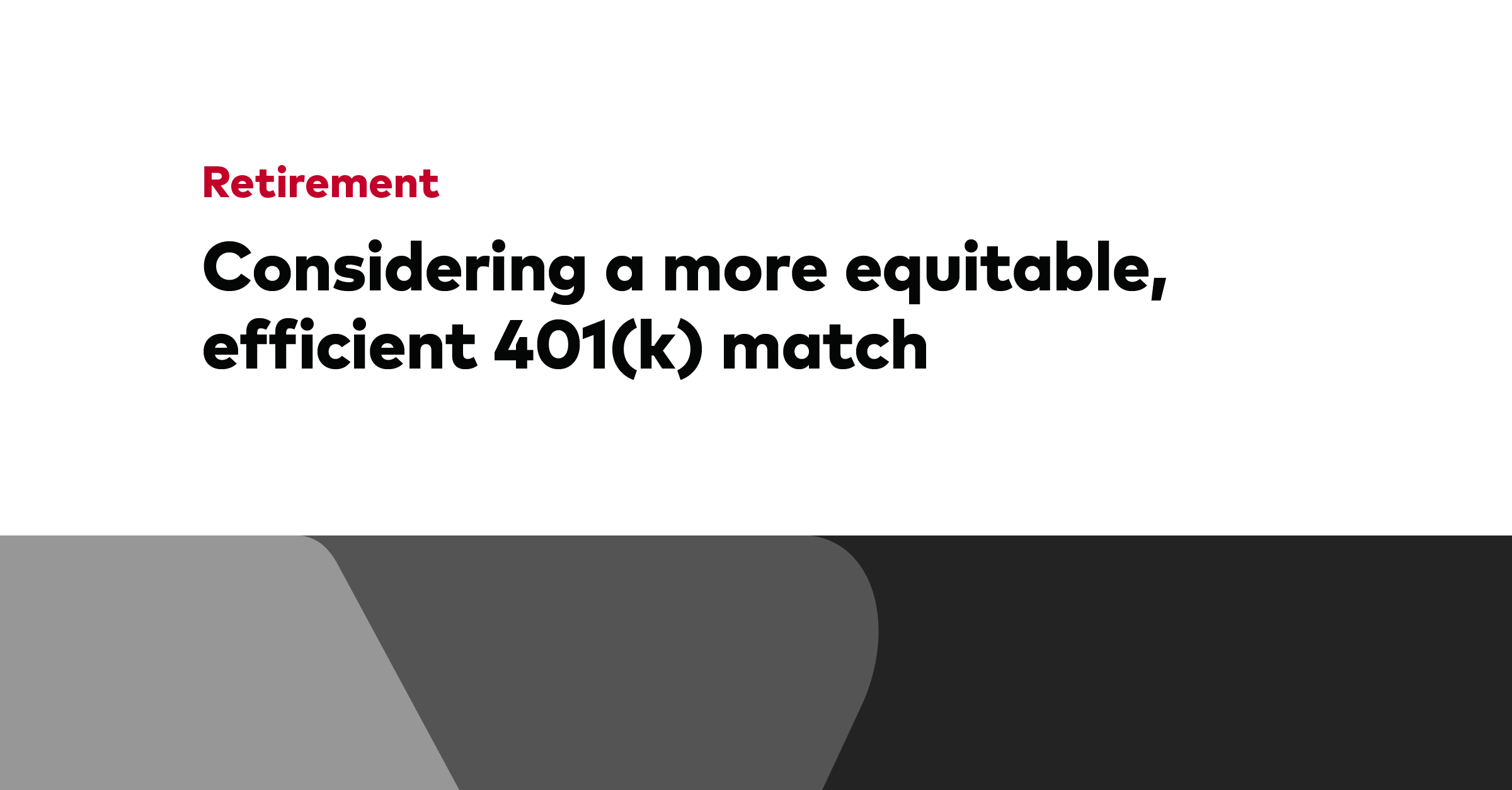 Considering a more equitable, efficient 401(k) match | Vanguard