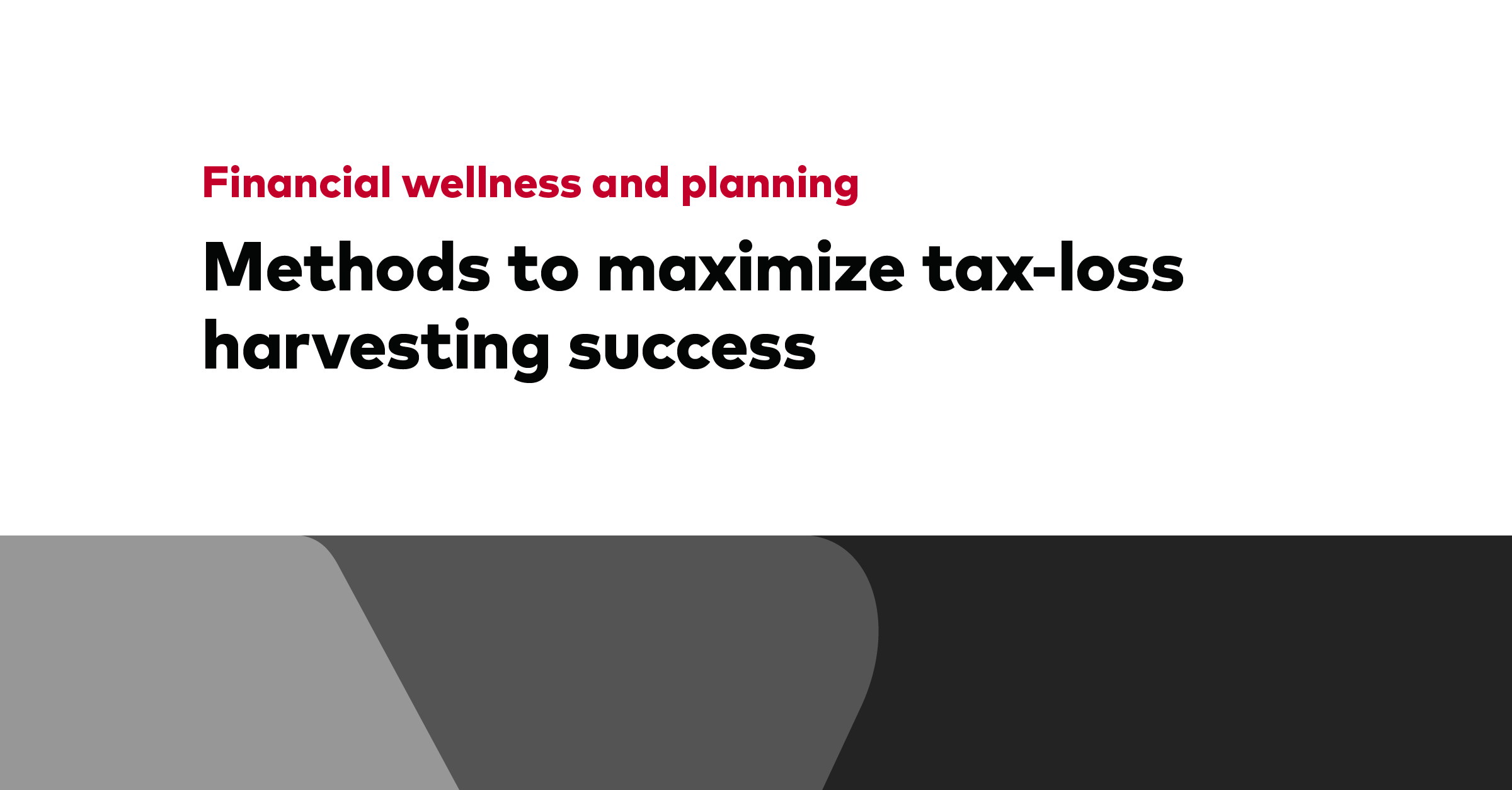 Methods to maximize tax-loss harvesting success | Vanguard
